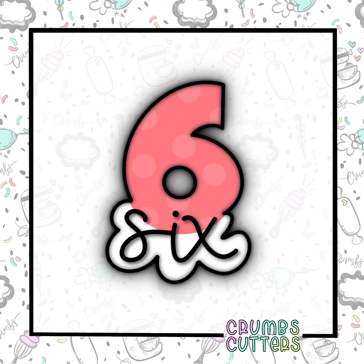 Lettered Number 6/Six Cookie Cutter – Crumbs Cutters